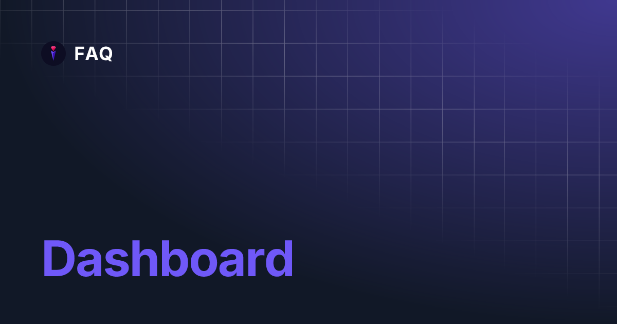 Dashboard | FAQ